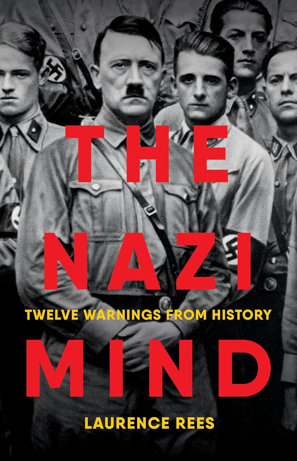 The Nazi Mind: Twelve Warnings from History – S K Ditta