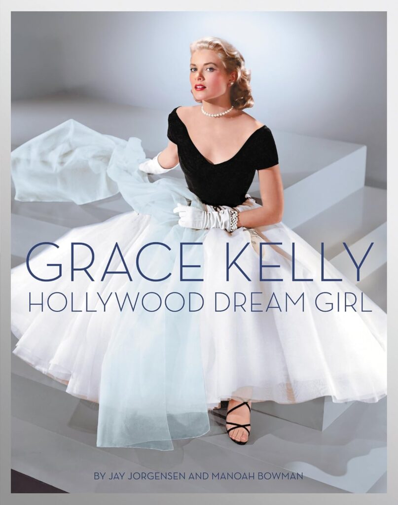 Grace Kelly: Hollywood Dream Girl – S K Ditta
